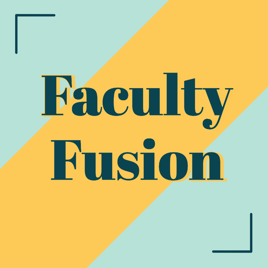 Faculty Fusion 2019 – August 16 - Adams Center