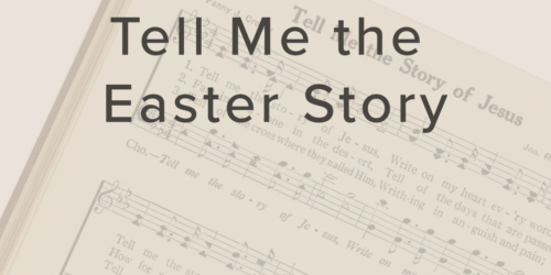 Tell Me the Easter Story: An exhibit from the Max Lucado Papers ...