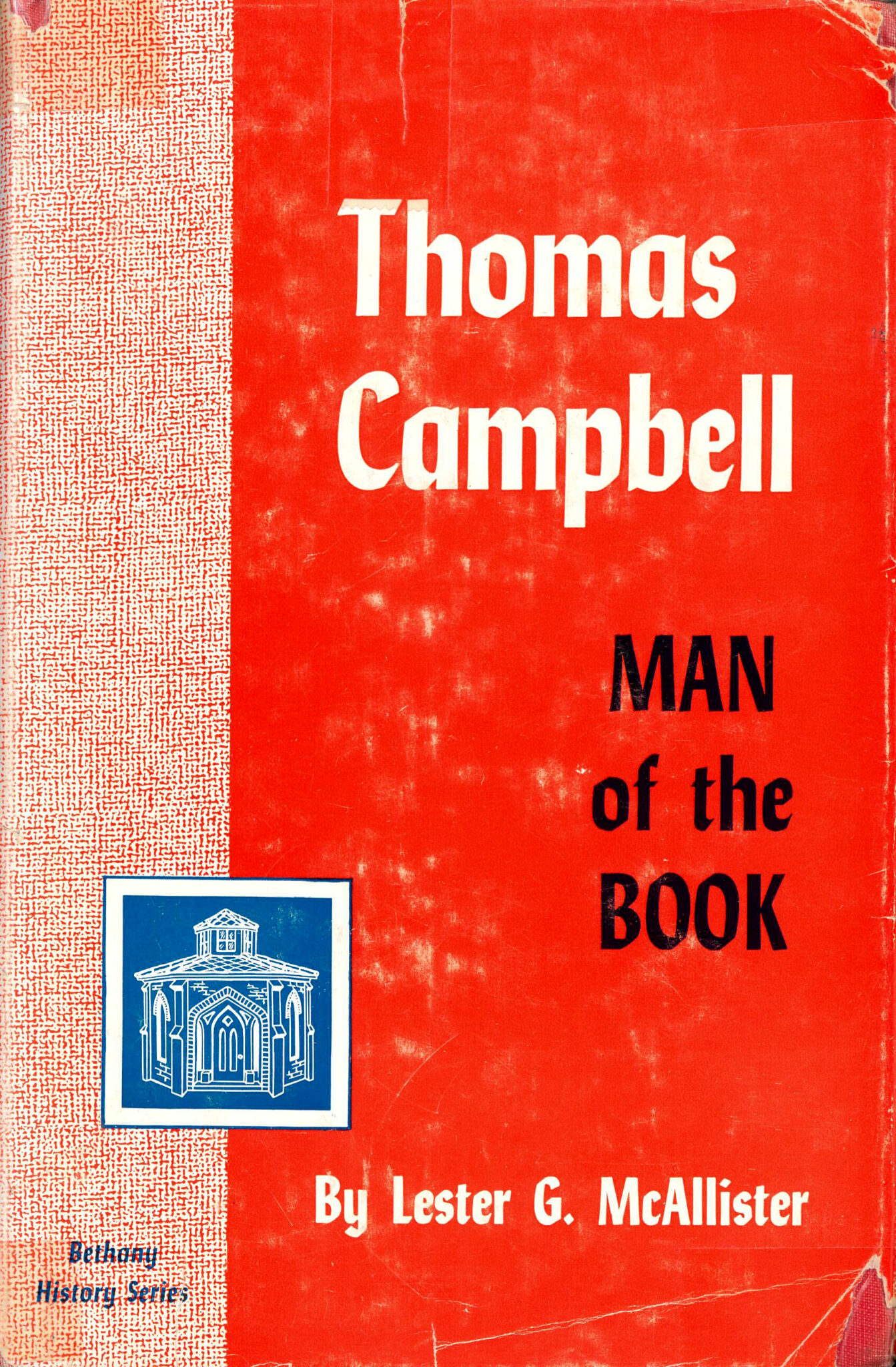 Thus Saith the Lord: Thomas Campbell’s Declaration and Address ...